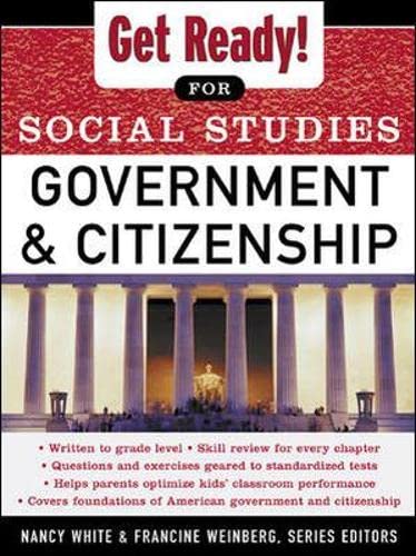 Get Ready! for Social Studies: Government and Citizenship: White, Nancy ...