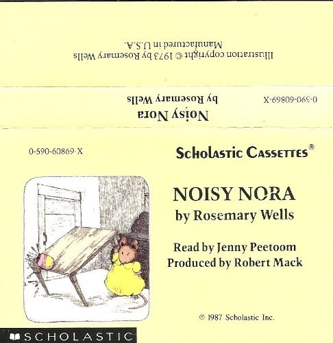 Noisy Nora (Scholastic Cassettes): Rosemary Wells: 9780590608695 ...