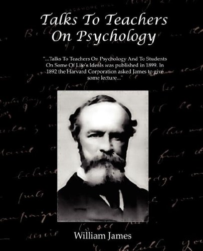 Talks To Teachers On Psychology: James, William: 9781605975283: Amazon ...