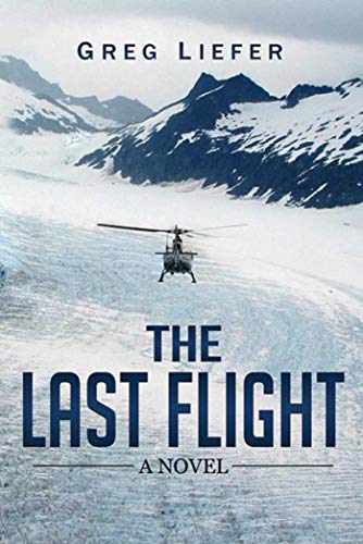 Amazon.com: The Last Flight: A Novel eBook : Liefer, Greg: Kindle Store