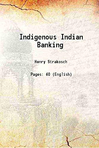 Amazon.in: Buy Indigenous Indian Banking 1928 Book Online at Low Prices ...