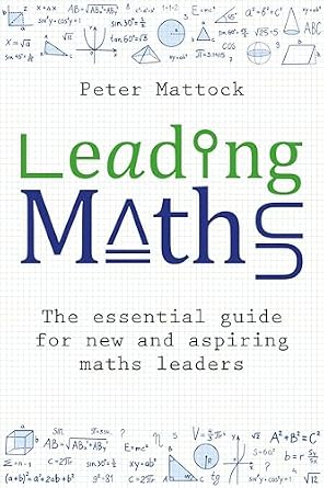Amazon.com: Leading Maths: The essential guide for new and aspiring ...
