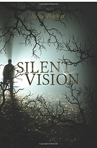 Silent Vision: Walker, Judy: 9781632681416: Amazon.com: Books