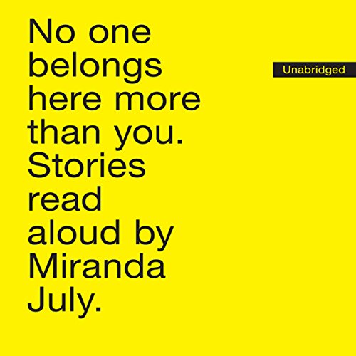 Amazon.com: No One Belongs Here More Than You: Stories (Audible Audio ...