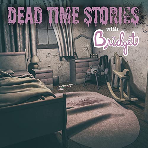 Amazon.com: Dead Time Stories with Bridget : my Paranormal Network ...