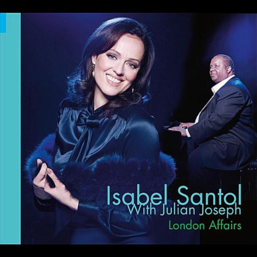Amazon.co.jp: London Affairs : Isabel Santol & Julian Joseph: Digital Music