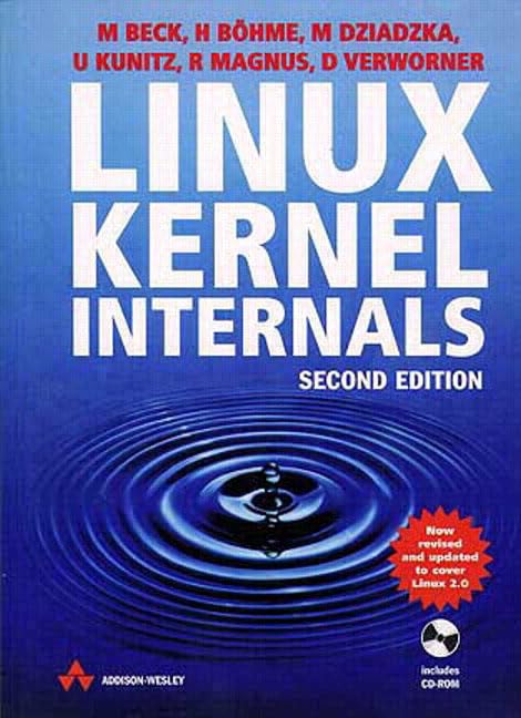 Linux Kernel Internals: Bohme, Harald, Dziadzka, Mirko, Kunitz, Ulrich ...