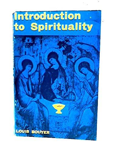 Introduction to Spirituality: Louis Bouyer: Amazon.com: Books