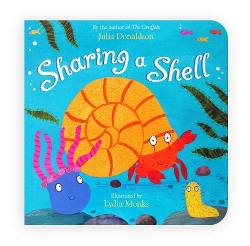 Sharing a Shell : Donaldson, Julia, Monks, Lydia: Amazon.it: Libri