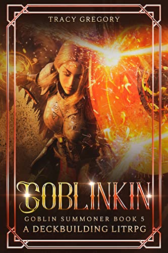 Amazon.com: Goblinkin: A Deckbuilding LitRPG (Goblin Summoner Book 5 ...