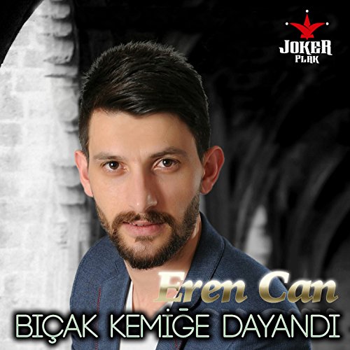 Amazon.com: Bıçak Kemiğe Dayandı : Eren Can: Digital Music