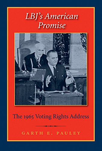 LBJ’s American Promise: The 1965 Voting Rights Address (Library of ...