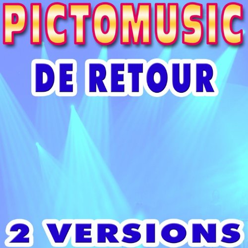 Amazon MusicでPictomusic KaraokéのDe Retour (Karaoke)を再生する