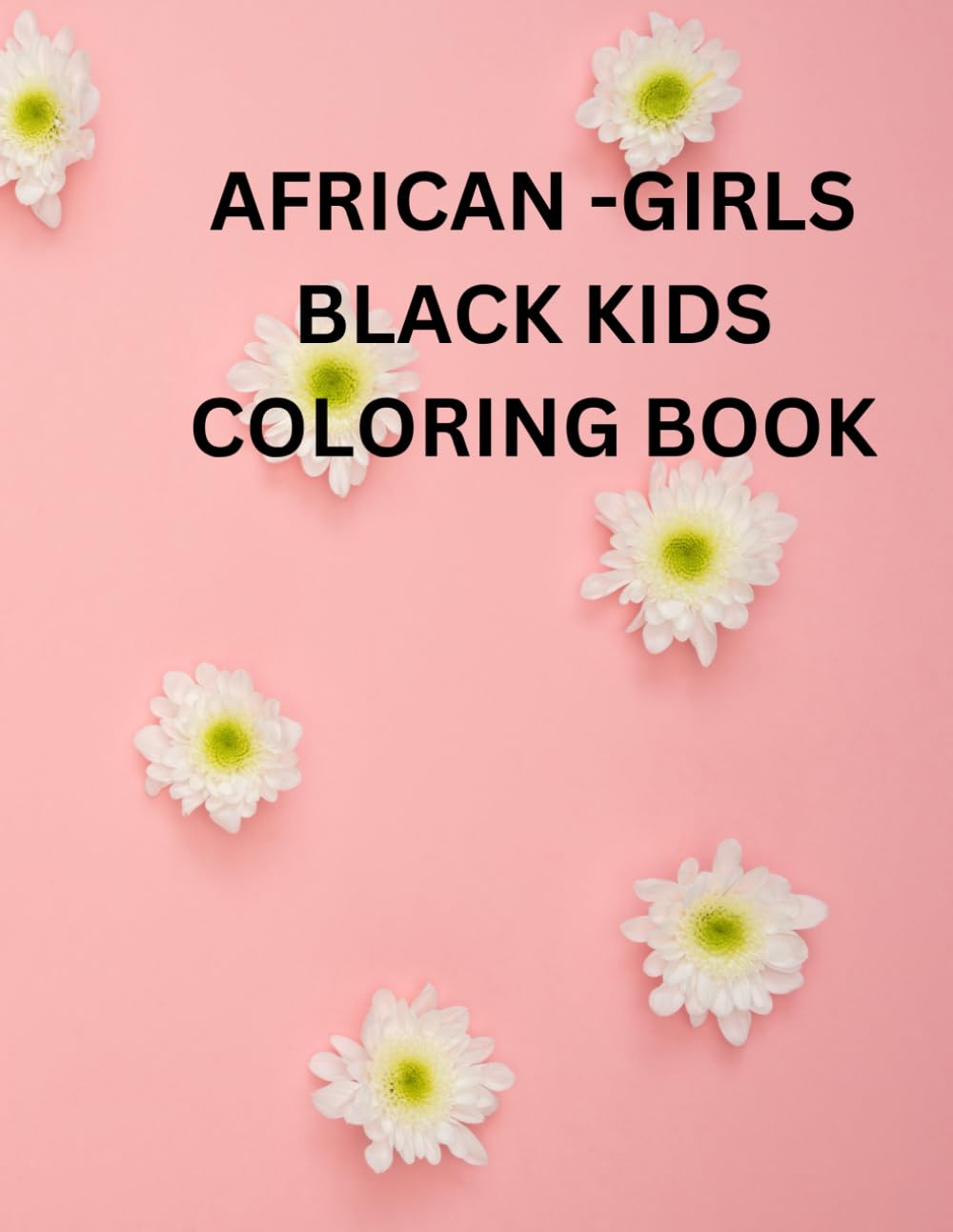 AFRICAN-GIRLS-BLACK-COLORING BOOK: PURYEAR, BARBARA: 9798884147485 ...