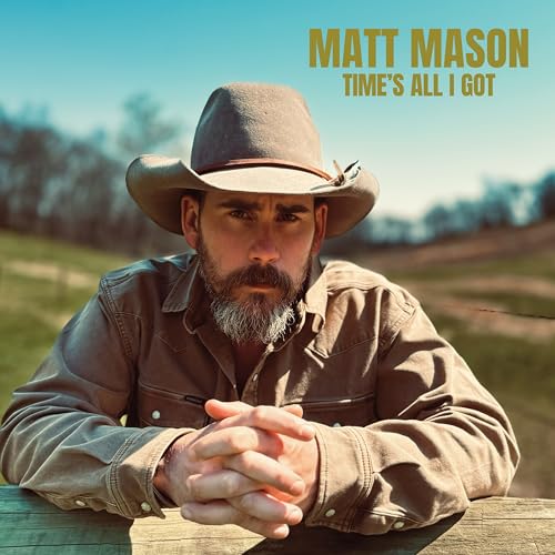 Amazon.com: Time's All I Got : Matt Mason: Digital Music