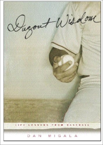 Amazon.com: Dugout Wisdom: Life Lessons From Baseball eBook : Migala ...