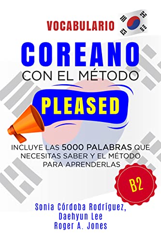 Vocabulario COREANO con el método PLEASED B2: Incluye las 5000 palabras ...
