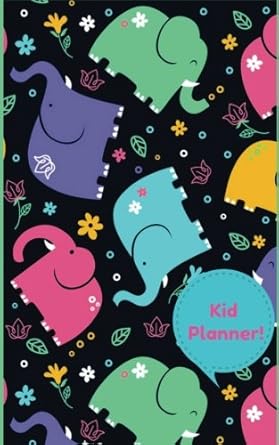 Kid Planner: Elephants Cover : 52 Week At A Glance Undated Planner ...