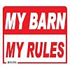 Amazon.com : My Barn, My Rules Sign : Patio, Lawn & Garden