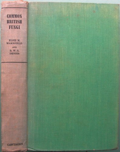Common British fungi: A guide to the more common larger Basidiomvcetes ...