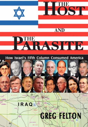 The Host and the Parasite: How Israel's Fifth Column Consumed America ...