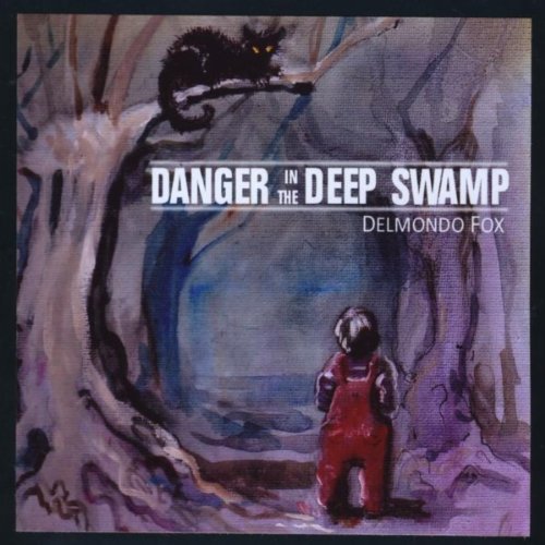 Play Danger in the Deep Swamp by Delmondo Fox on Amazon Music