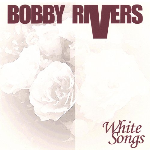 Amazon MusicでBobby RiversのWhite Songsを再生する