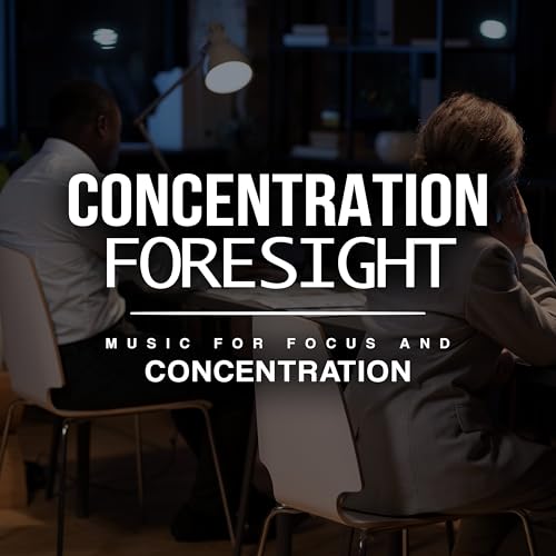 Amazon Music Unlimited - Music for Focus and Concentration 『Concentration Foresight』