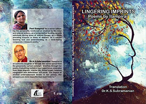 LINGERING IMPRINTS: Selected Poems of Noteworthy Tamil Poet ILAMPIRAI ...