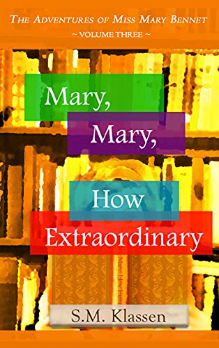 Mary, Mary, How Extraordinary: Jane Austen's Pride and Prejudice ...