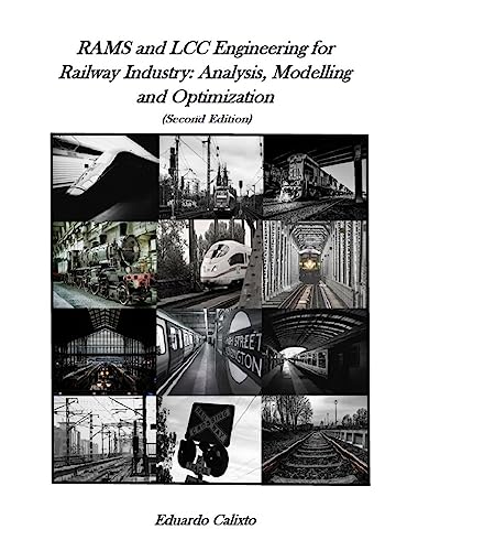 RAMS and LCC Engineering for Railway Industry: Analysis, Modelling and ...