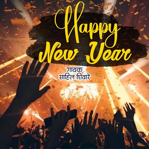 Reproducir Happy New Year de Sahil Shivare en Amazon Music