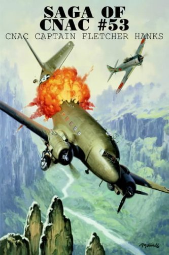 Saga Of CNAC #53: Hanks, Fletcher: 9781418431747: Amazon.com: Books