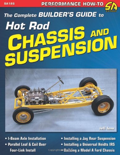 Complete Building Guide to Hot Rods Chassis & Suspension (Complete ...
