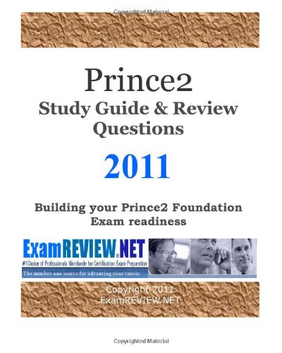 Prince2 Study Guide & Review Questions: Building your Prince2 Foundation Exam readiness: Amazon ...