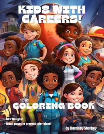 Kids with Careers Coloring Book!: Sharkey, Destiney: 9798864420843 ...