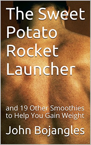 Amazon | The Sweet Potato Rocket Launcher: and 19 Other Smoothies to ...