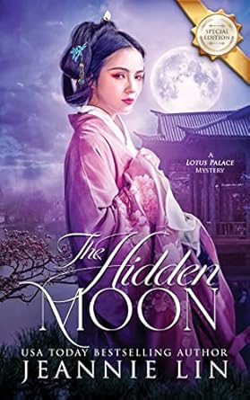 The Hidden Moon: A Lotus Palace Mystery Special Edition: Lin, Jeannie: 9781957952048: Amazon.com ...
