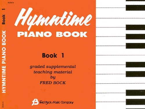 Hymntime Piano Book #1 - Children's Piano: Bock , Fred: 0073999383645 ...