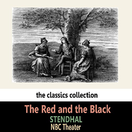 The Red and the Black (Audio Download): Stendhal, NBC Theater, Saland ...