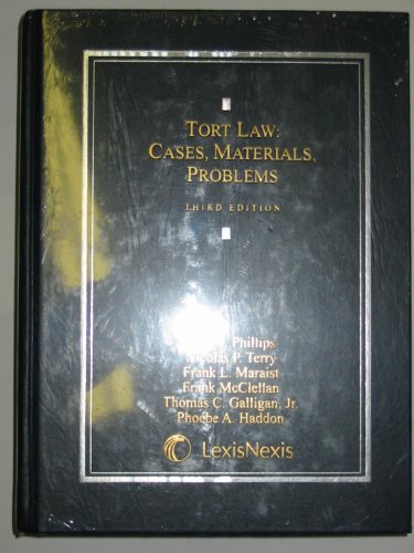 TORT LAW:CS.,MTRLS.+PROBS-REPR: Thomas C. Galligan Jr., Frank L ...