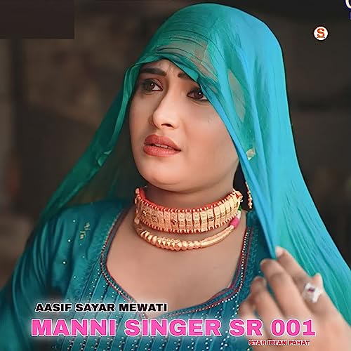 Écouter Manni Singer SR 001 par Aasif Sayar Mewati & Star Irfan Pahat ...