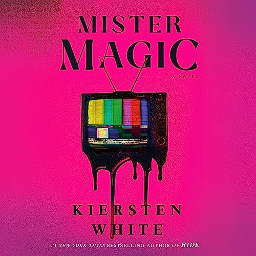 Amazon.com: Mister Magic: A Novel (Audible Audio Edition): Kiersten ...