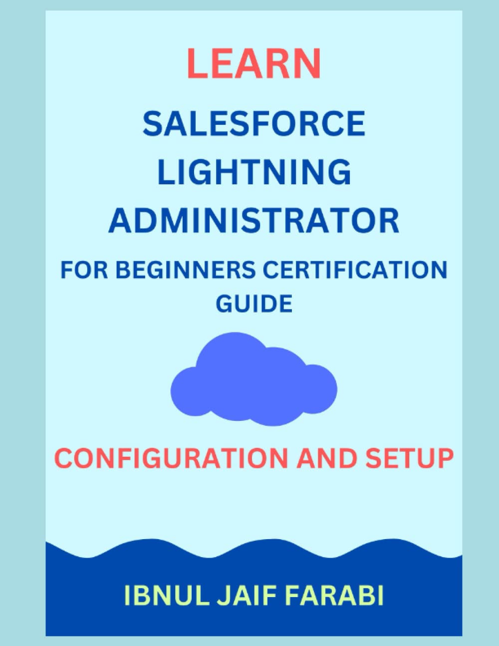 Amazon.com: Learn Salesforce Lightning Administrator For Beginners ...