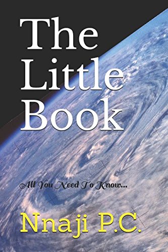 The Little Book: All You Need To Know...: P.C., Nnaji: 9781973277798 ...