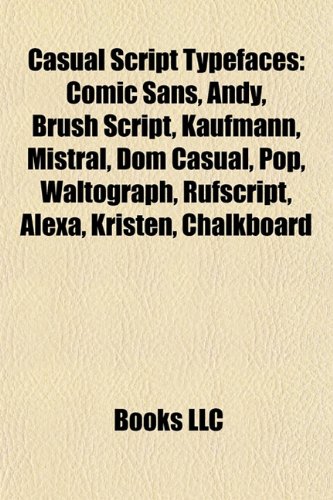 Casual Script Typefaces: Comic Sans, and : Llc, Books: Amazon.es: Libros