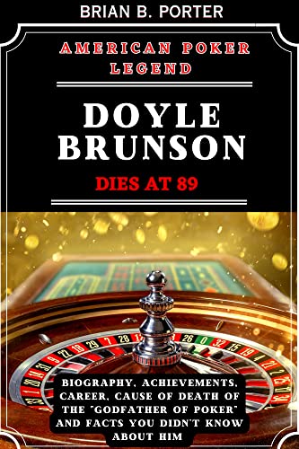 Amazon.com: American Poker Legend Doyle F. Brunson Dies at 89 ...