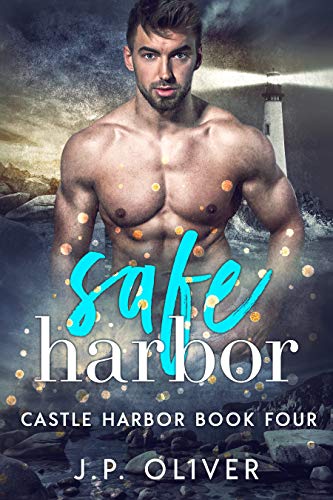Safe Harbor (Castle Harbor Book 4) eBook : Oliver, J.P.: Amazon.co.uk ...