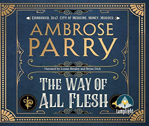 The Way of All Flesh: Ambrose Parry: 9781528819046: Amazon.com: Books