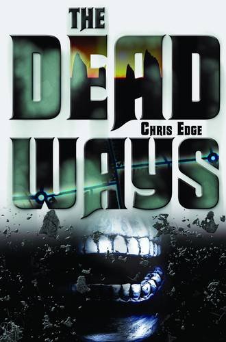 The Dead Ways : Edge, Chris: Amazon.in: Books